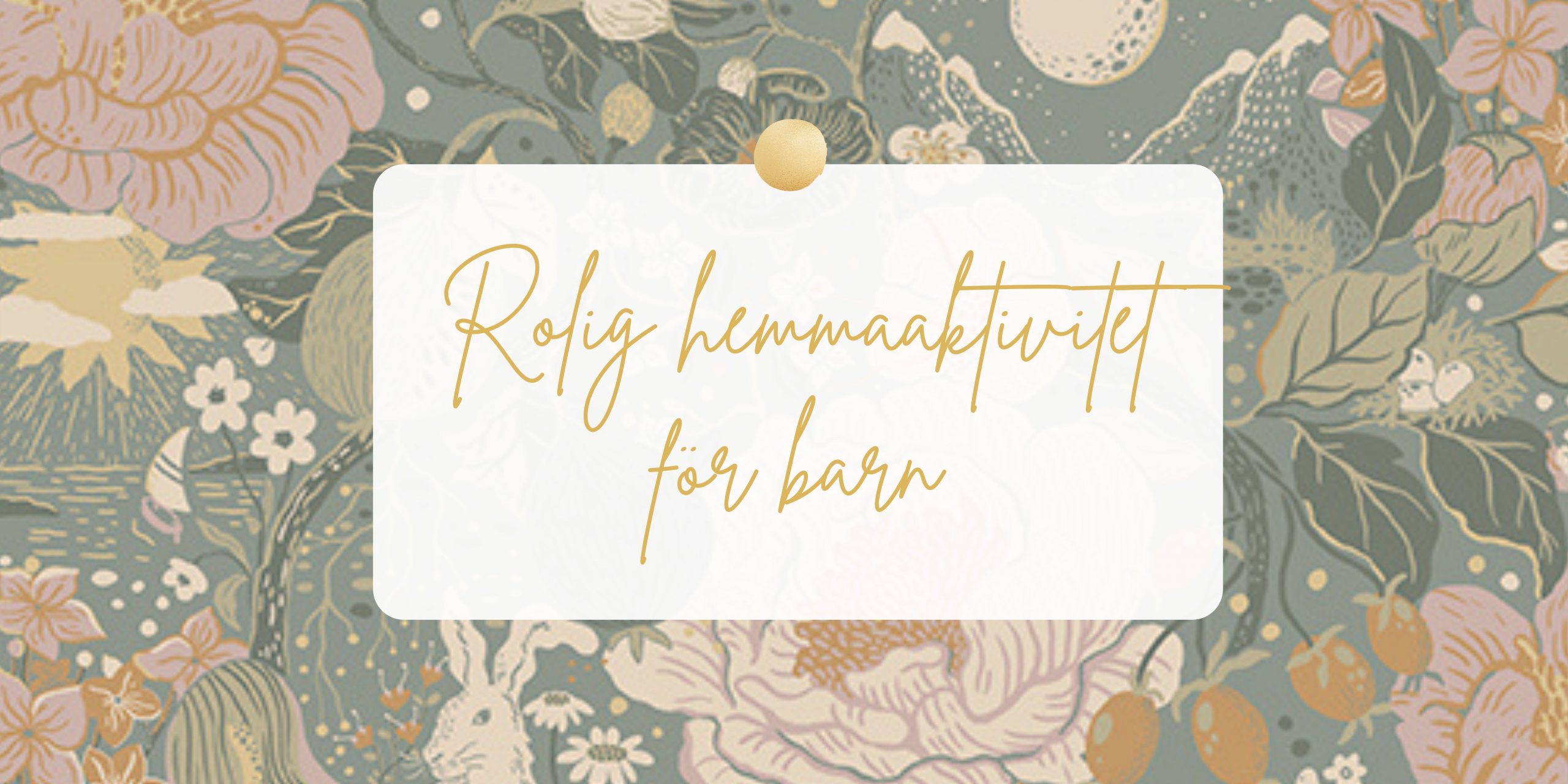Enkel & rolig hemmaaktivitet för barn | Midbec Tapeter